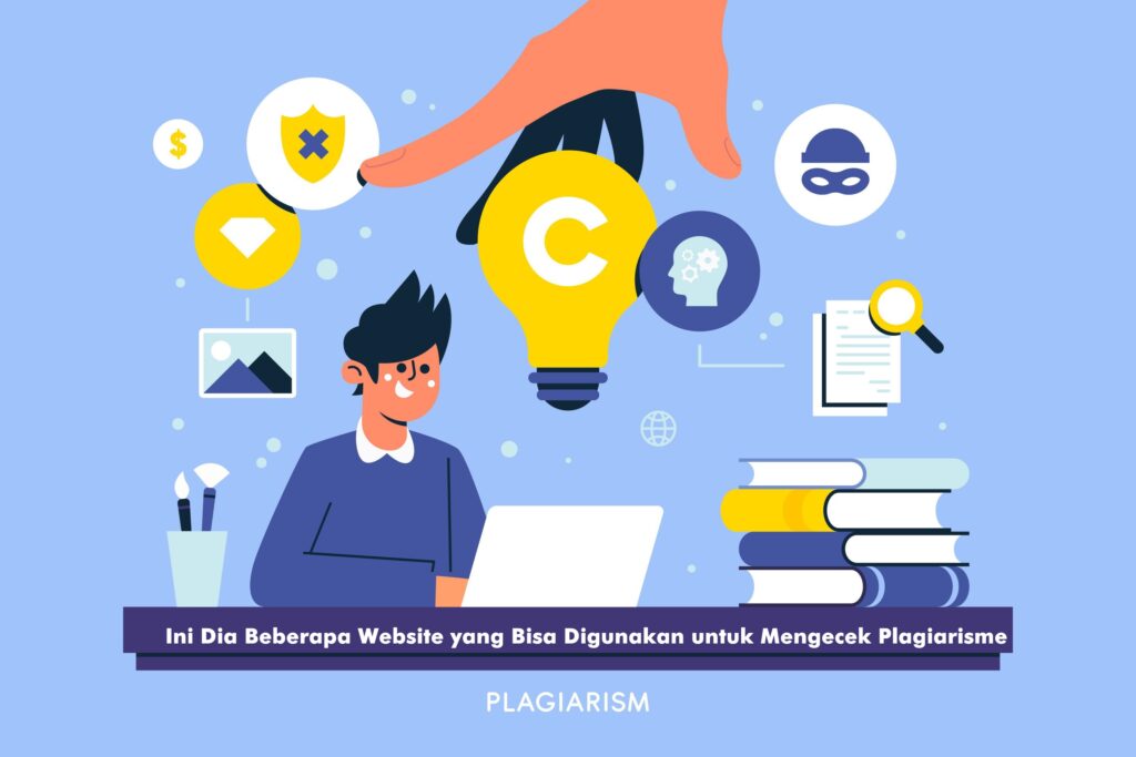 Ini Dia Beberapa Website yang Bisa Digunakan untuk Mengecek Plagiarisme - Wahana Pendidikan ...
